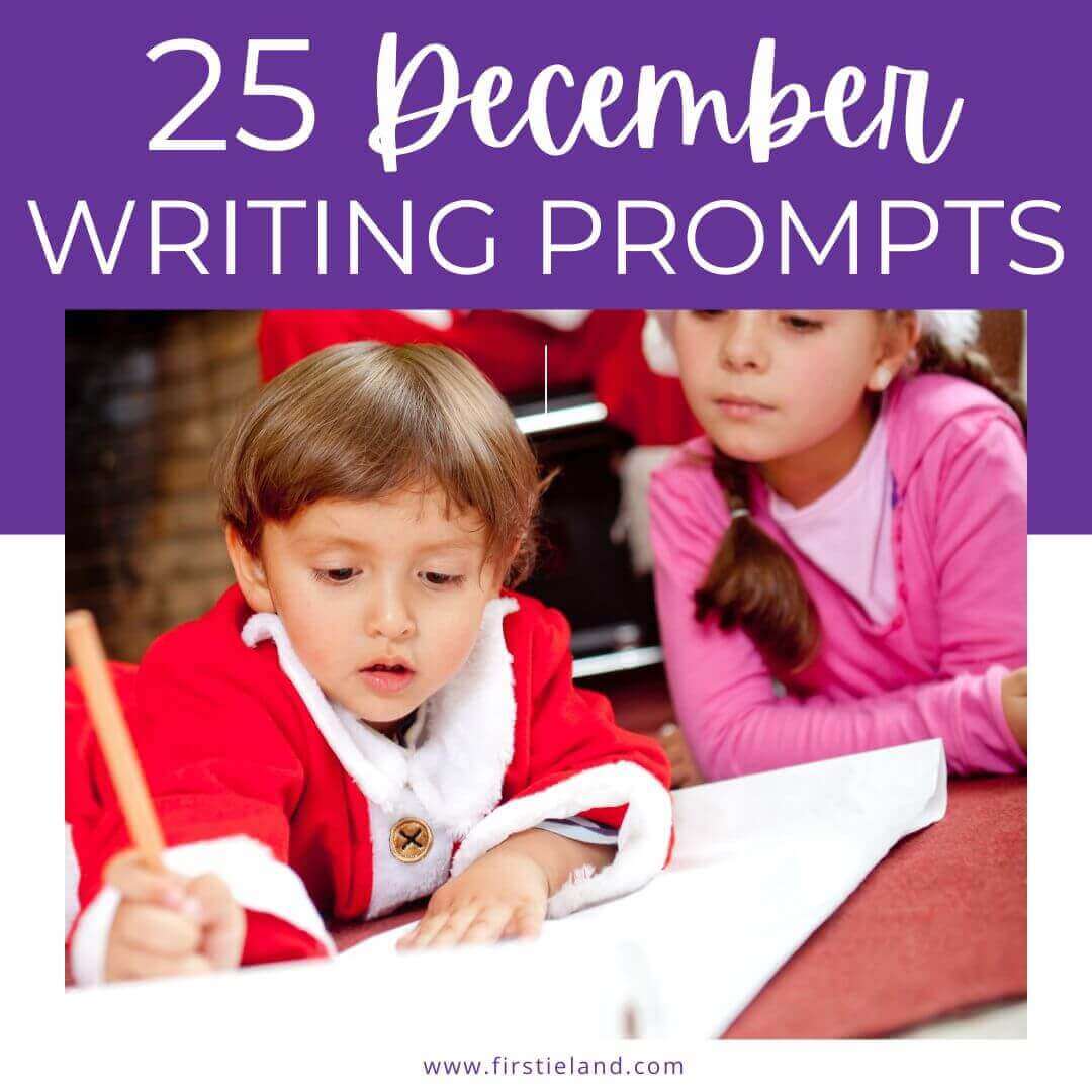 25 December Writing Prompts For Kindergarten & 1st Grade - Firstieland ...