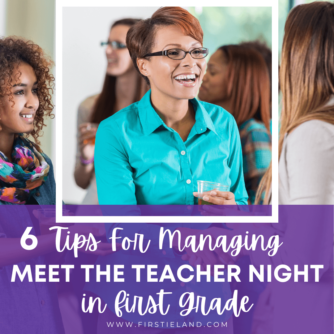 6 Important Tips For Managing Meet The Teacher Night - Firstieland ...