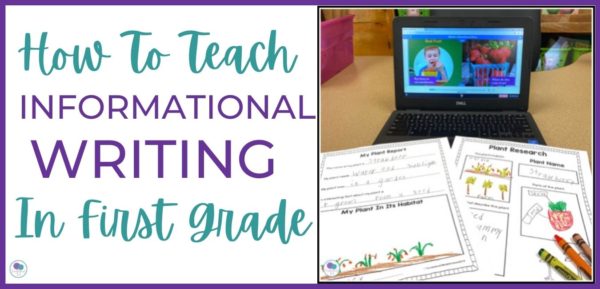 How To Teach Informational Writing To First Grade Children ...