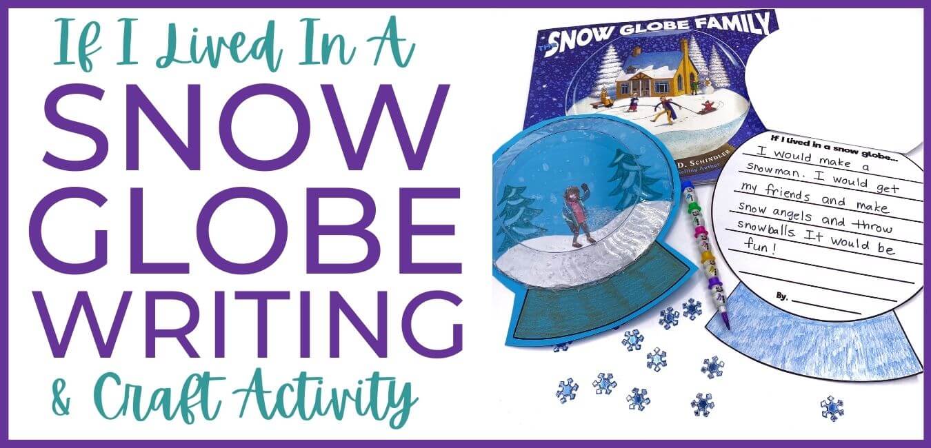 If I Lived In A Snow Globe Writing And Craft - Firstieland - First ...