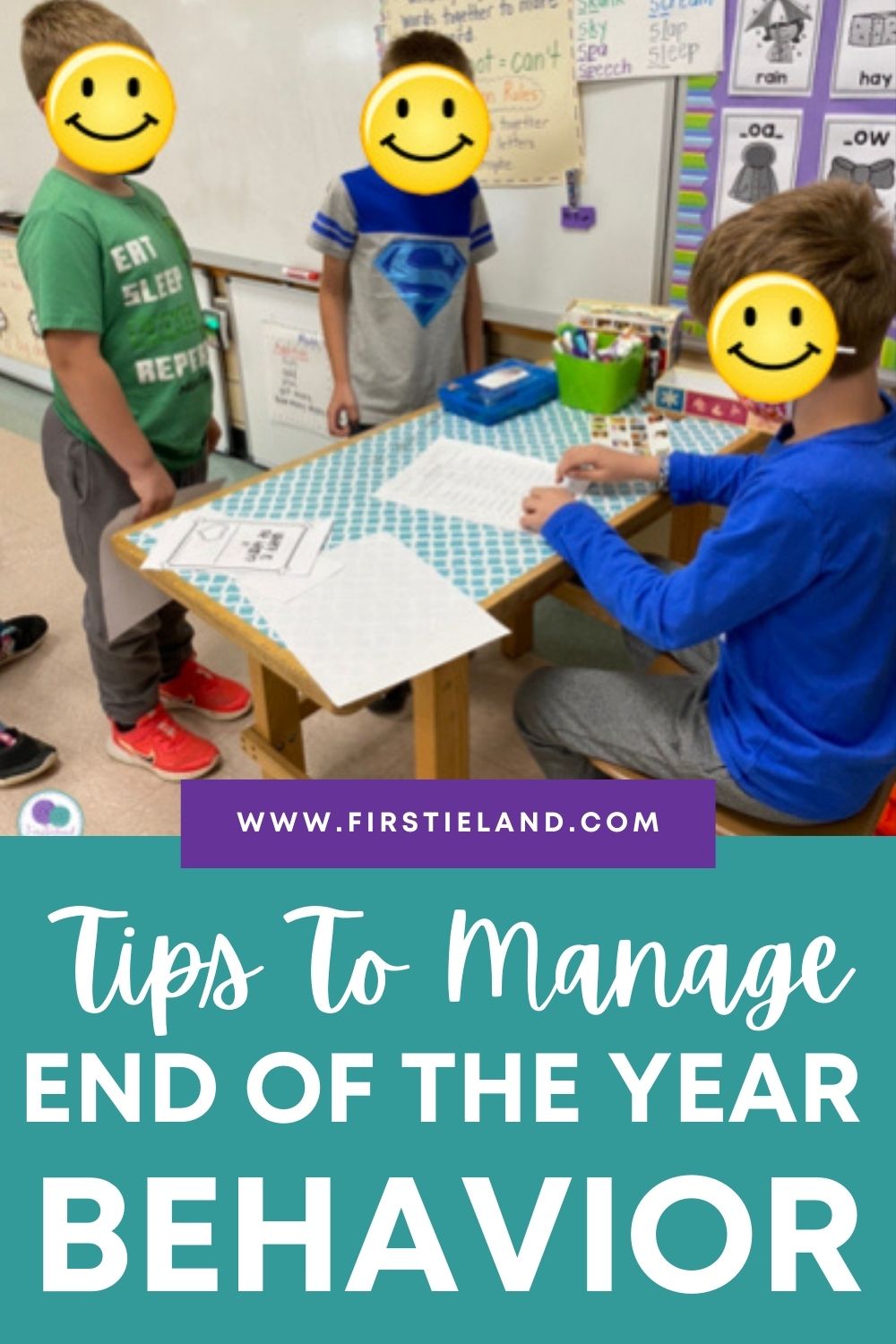 12 Easy Strategies To Manage End Of The Year Behavior - Firstieland ...