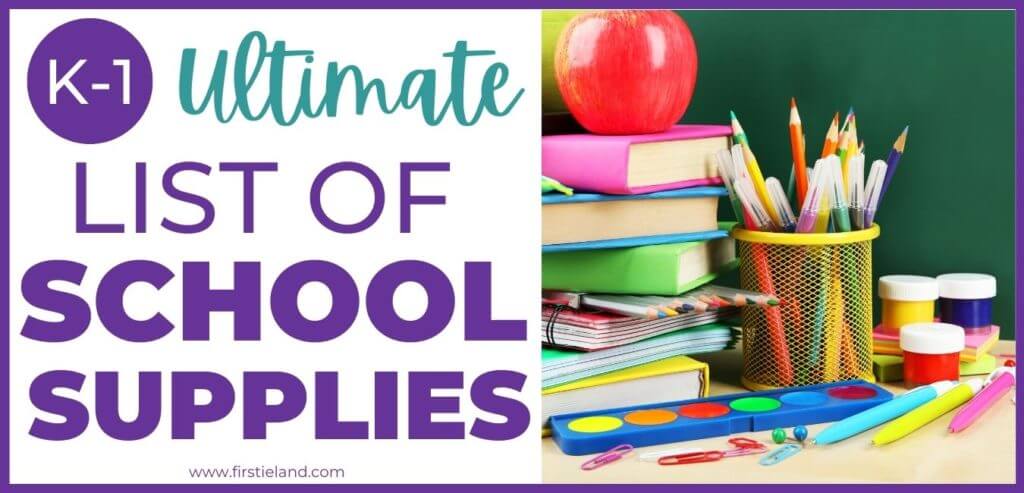 Ultimate Kindergarten And First Grade School Supply List For Teachers Ultimate Kindergarten And First Grade School Supply List For Teachers