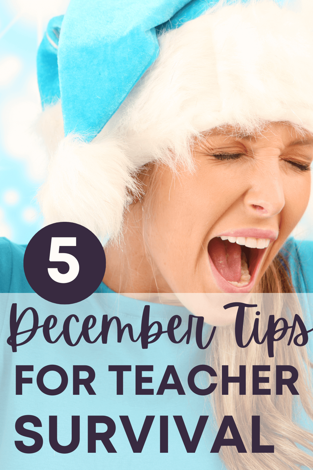 6 Best Tips For Teacher Survival During December - Firstieland - First ...