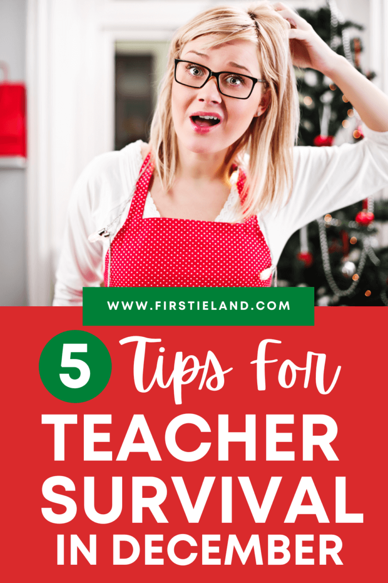 6 Best Tips For Teacher Survival During December - Firstieland - First ...