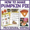 Procedural Writing Template How To Make Pumpkin Pie Prompt Thanksgiving ...