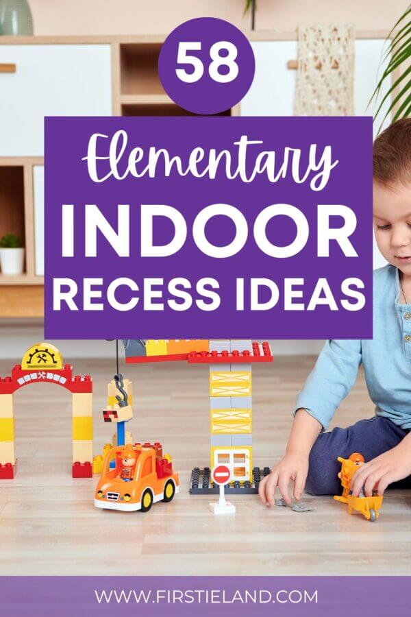 58 Fun Indoor Recess Ideas For Elementary - Firstieland - First Grade ...