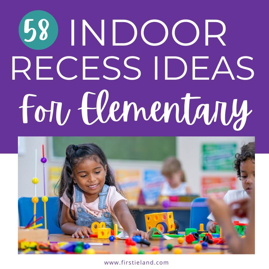 58 Fun Indoor Recess Ideas For Elementary Firstieland First Grade 58 Fun Indoor Recess Ideas For Elementary Firstieland First Grade