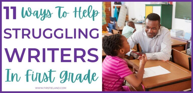 11 Best Ways To Help Struggling Writers In First Grade - Firstieland ...