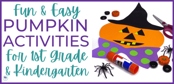 Easy Pumpkin Activities For Kids In Kindergarten & 1st Grade ...