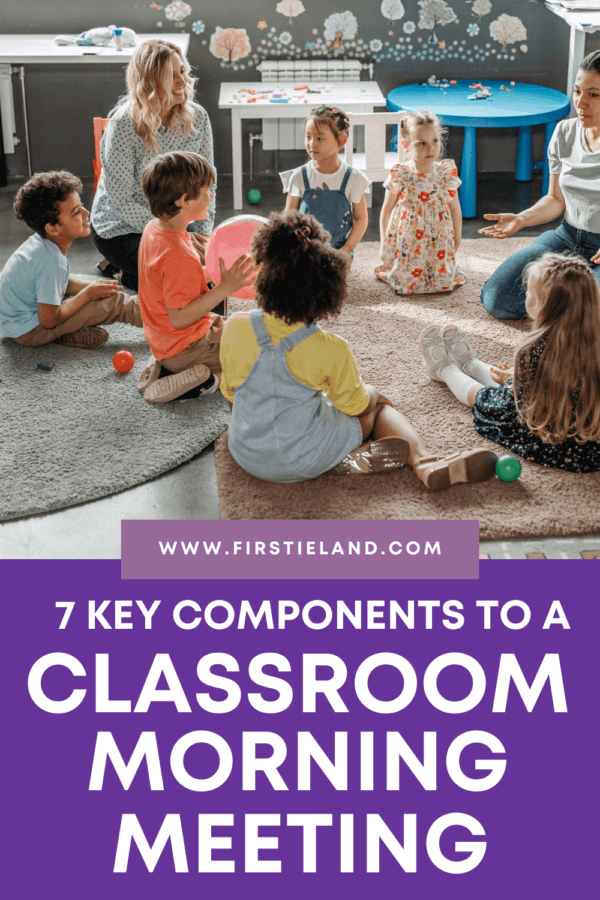 7 Key Components Of Morning Meeting In A K-1 Classroom - Firstieland ...