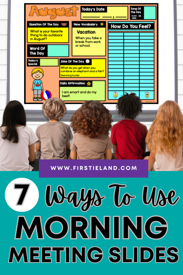7 Tips For Using Morning Meeting Slides: FREE Templates - Firstieland ...