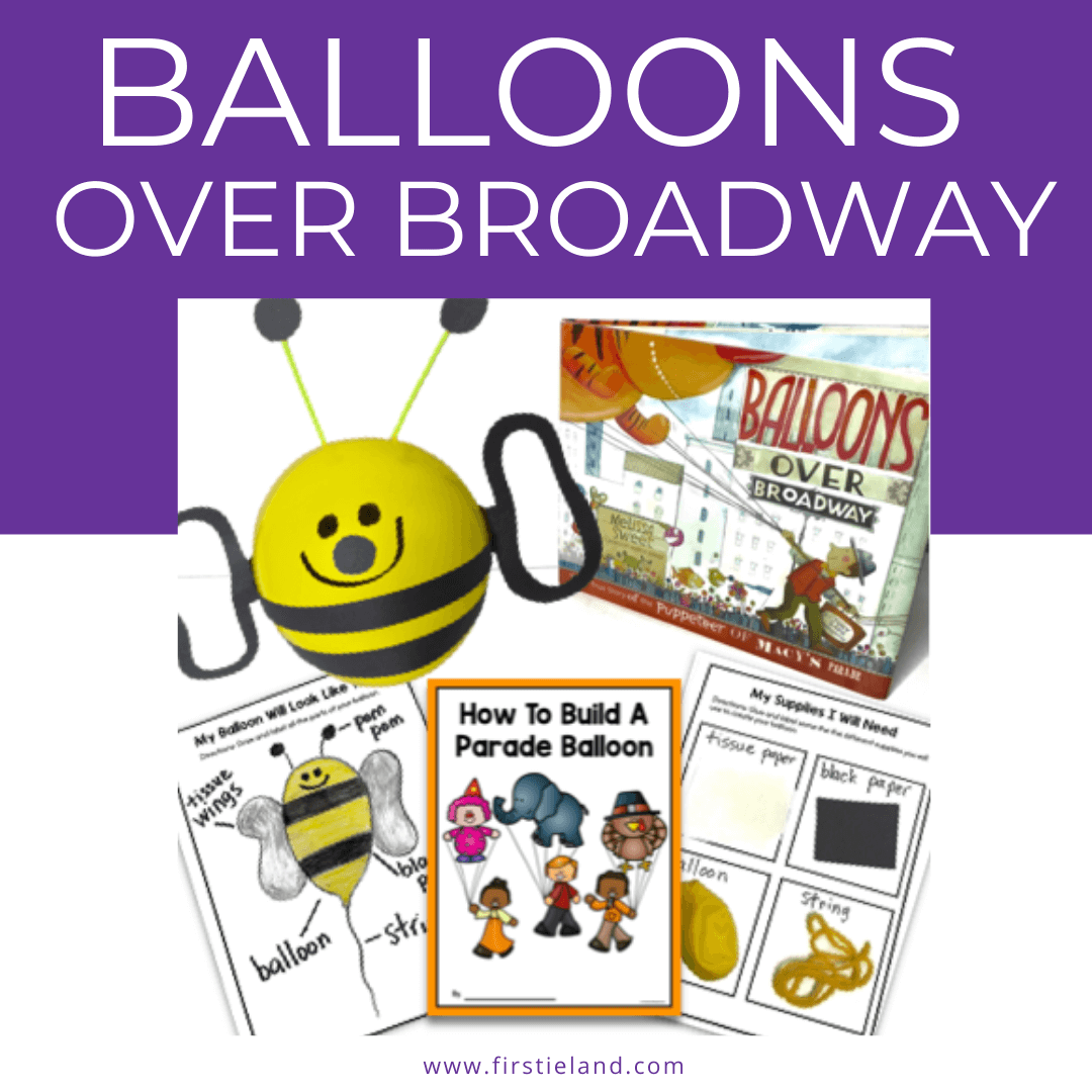 Balloons Over Broadway Thanksgiving Read Aloud Activities - Firstieland ...
