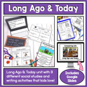 Long Ago And Today Thematic Unit | 100th Day Of School | Then And Now ...
