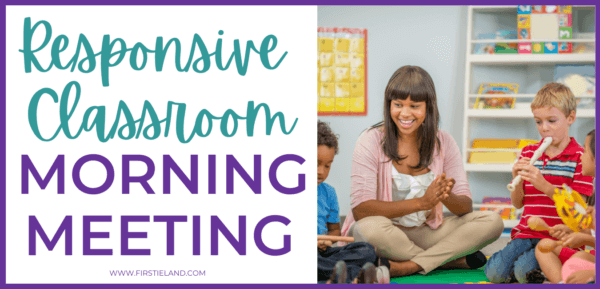 Responsive Classroom Morning Meeting In K-1 - Firstieland - First Grade ...