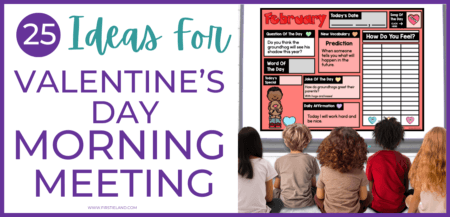 25 Ideas & Games For Valentine's Day Morning Meeting - Firstieland ...
