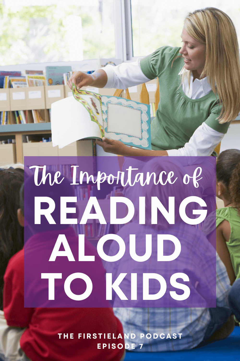 Why Reading Aloud To Kids Helps Them Thrive - Firstieland - First Grade ...